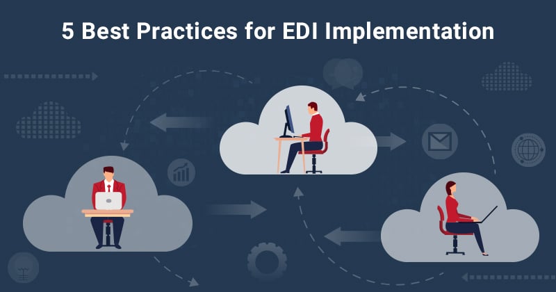 EDI Software Implementation in Dynamics 365 F&SCM ERP: 5 Best Practices