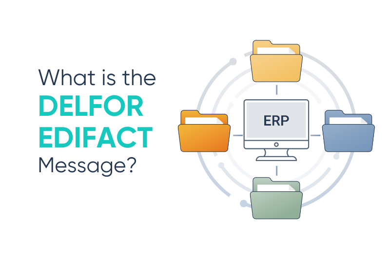 DELFOR EDIFACT Message: Meaning, Specifications, & Benefits